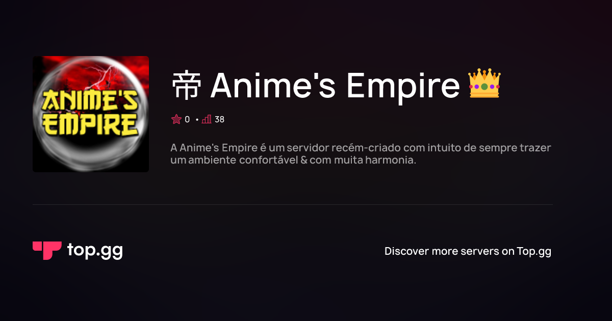 Join 帝 Anime's Empire 👑 Discord Server | The #1 Discord Server List