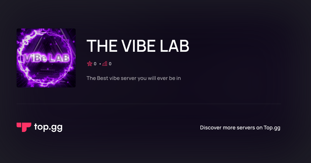 Join THE VIBE LAB Discord Server | The #1 Discord Server List